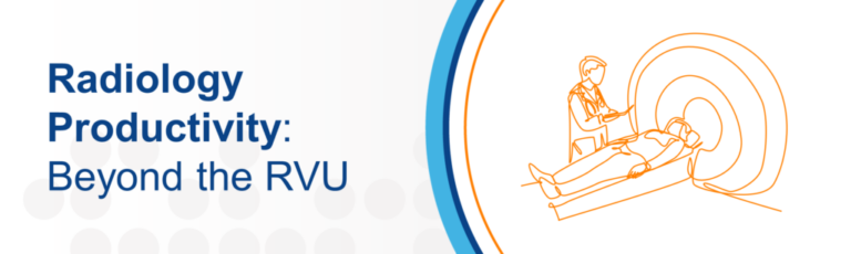 Radiology Productivity: Beyond the RVU - PerfectServe